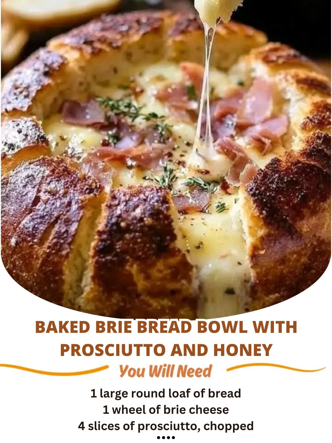Baked Brie Bread Bowl with Prosciutto and Honey: A Show-Stopping Appetizer - All Recipes